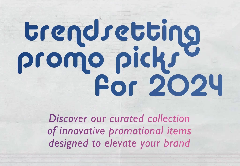 Trendsetting Promotional Picks for 2024 - Proforma Add-A-Line